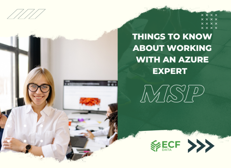 Things to Know about Working with an Azure Expert MSP - ECF Data