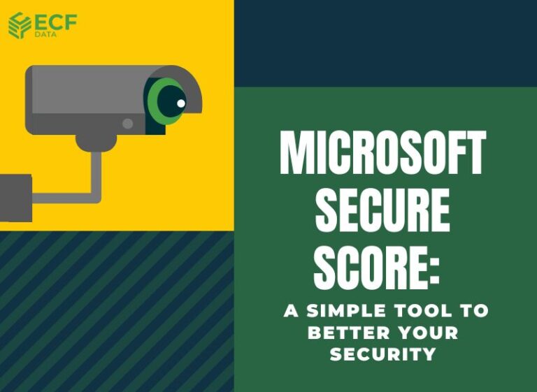 Microsoft Secure Score: A Simple Tool to Better your Security - ECF Data