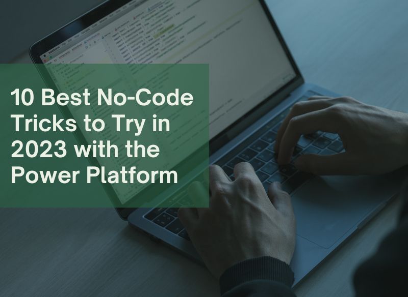 10 Best No-Code Tricks to Try in 2023 with the Power Platform - ECF Data