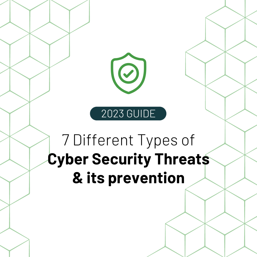 2023 Guide - 7 Different Types of Cyber Security Threats And Its ...