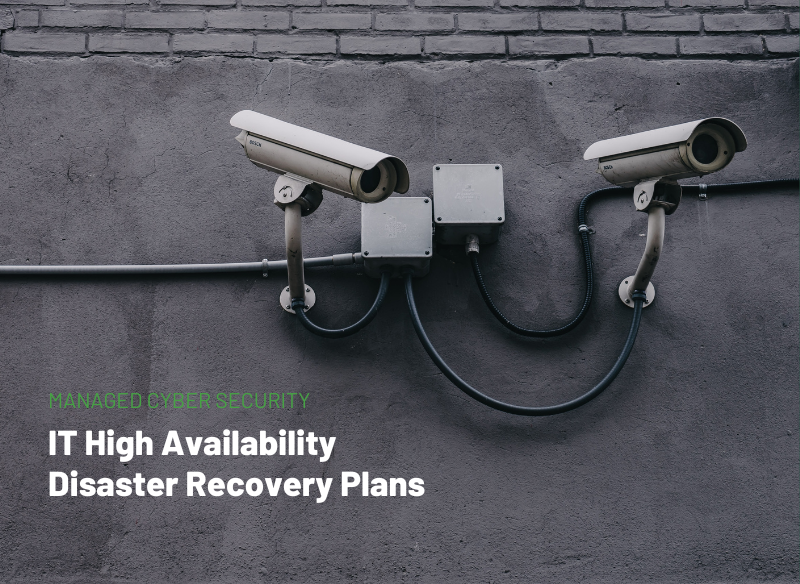 IT High Availability Disaster Recovery Plans | Managed Cyber Security ...