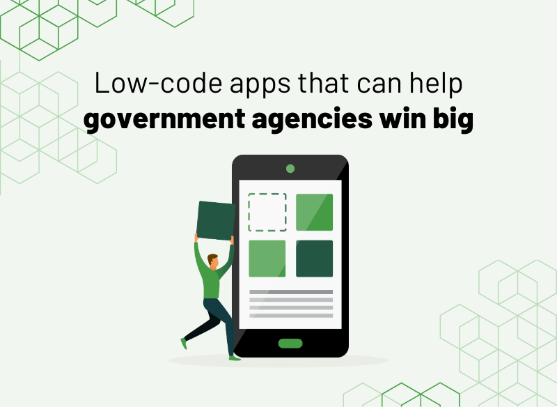 Low-code Apps That Can Help Government Agencies Win Big - ECF Data