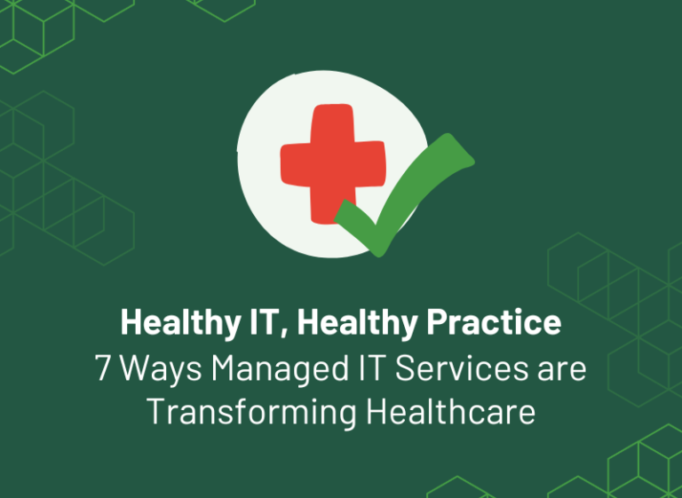 7 Ways Managed IT is Transforming Healthcare | ECF Data