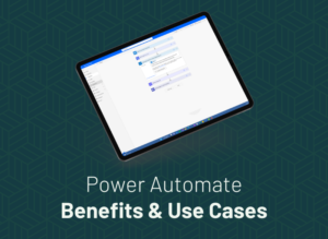 Power Automate Benefits And Use Cases - ECF Data