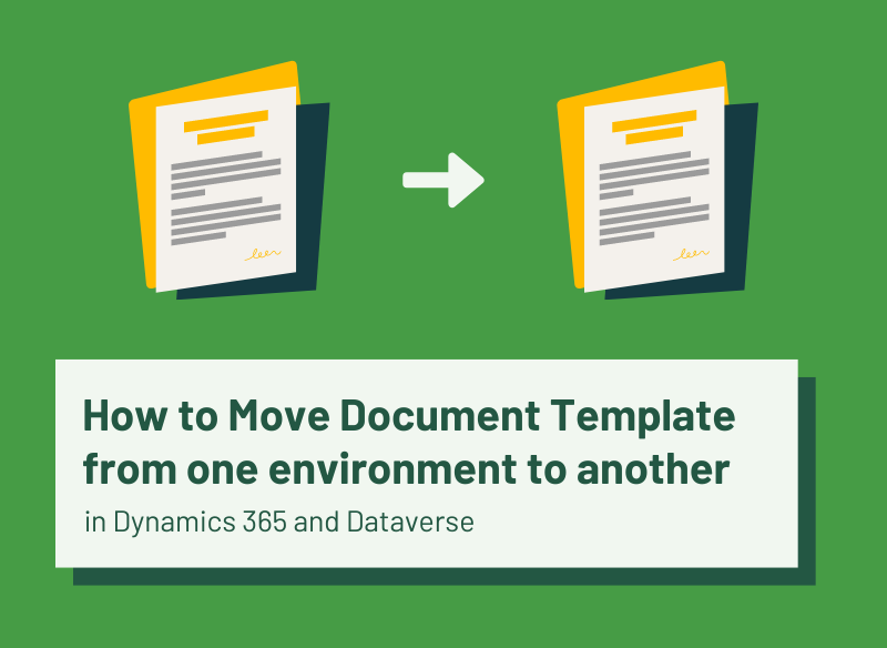Transfer Document Templates In Dynamics 365 And Dataverse And Simplify Your Workflow ECF Data