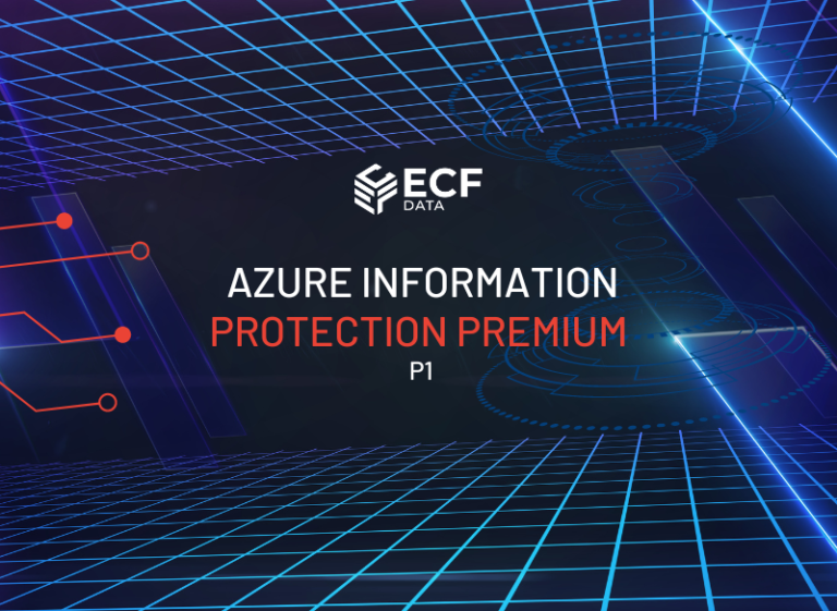 Azure Information Protection P1: Secure Your Data | ECF Data