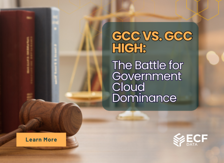 Gcc Vs Gcc High The Battle For Government Cloud Dominance Ecf Data 