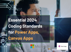 Essential 2024 Coding Standards for Power Apps, Canvas Apps - ECF Data