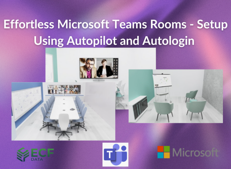 Effortless Teams Rooms Setup with Autopilot | ECF Data