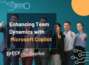 Enhancing Team Dynamics with Microsoft Copilot - ECF Data